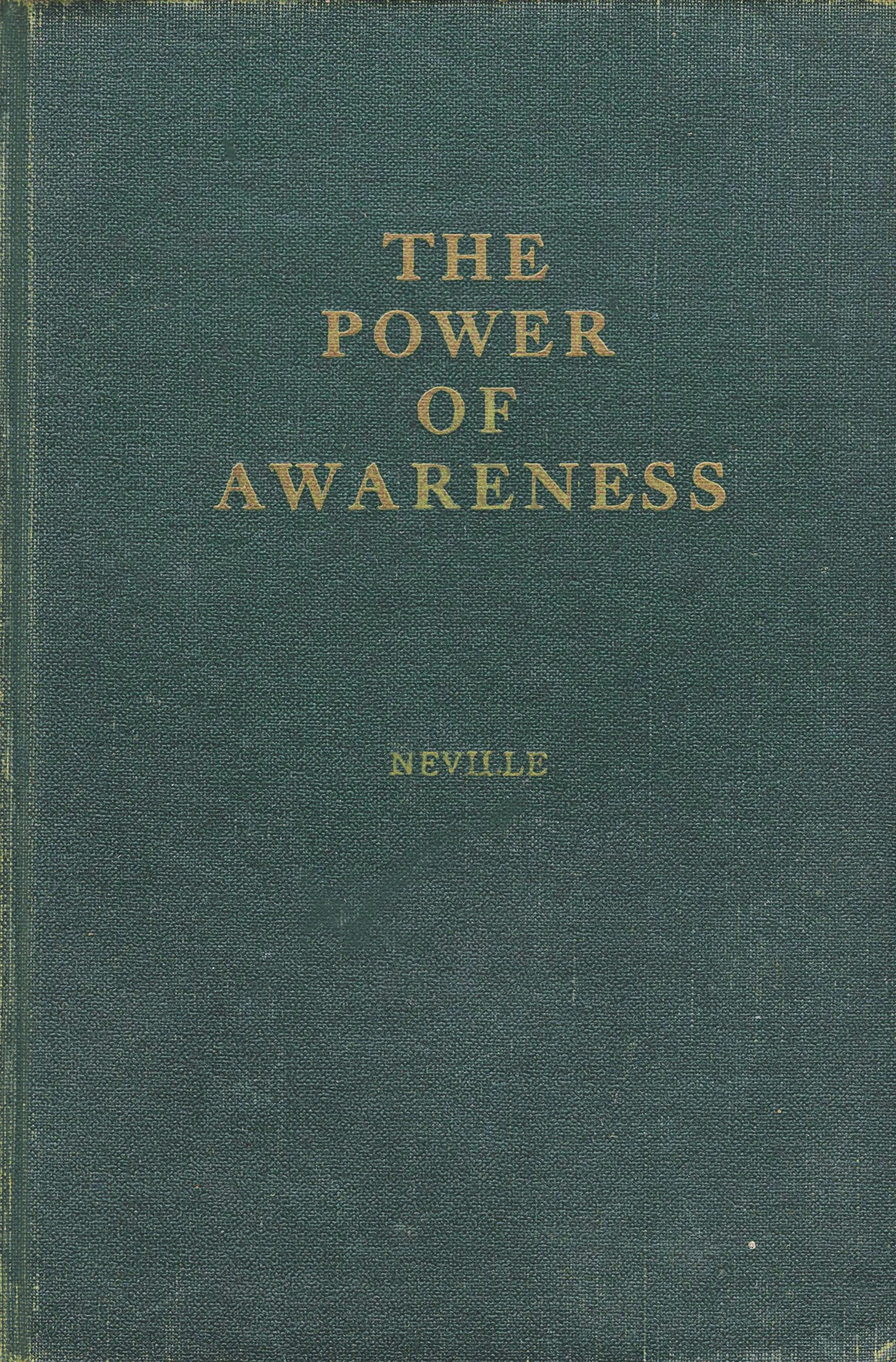 The Power of Awareness by Neville | Goodreads