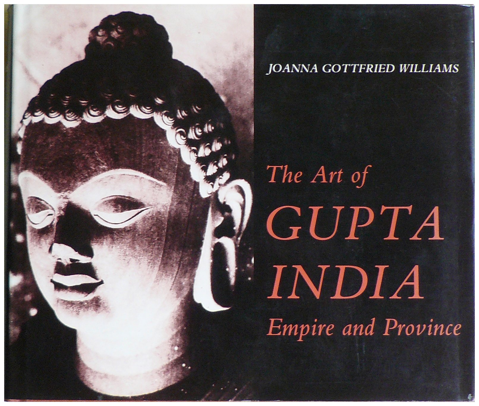 The Art of Gupta India: Empire and Province by Joanna G. Williams ...