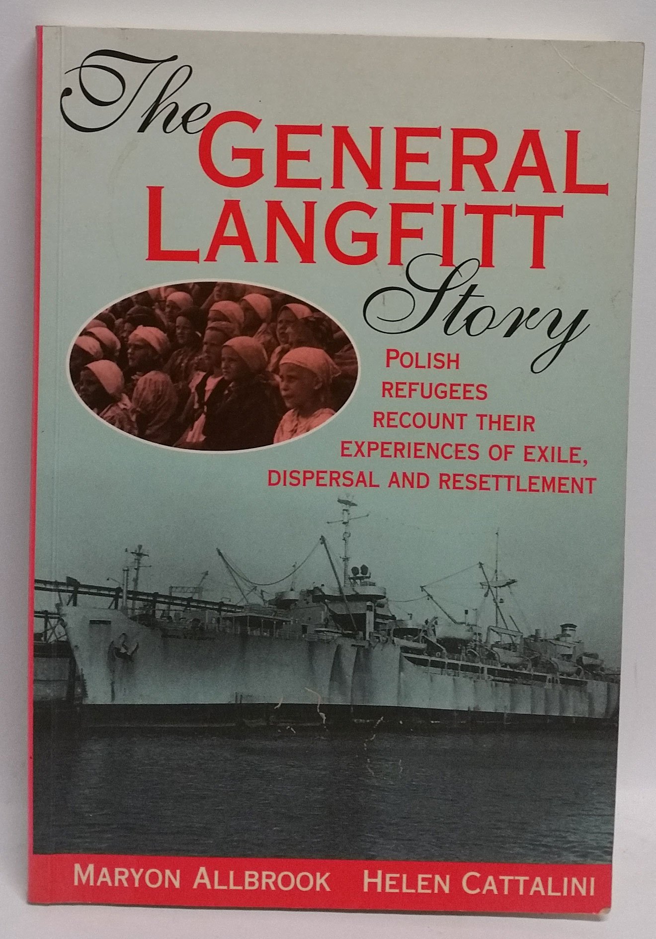 The General Langfitt story: Polish refugees recount their experiences ...