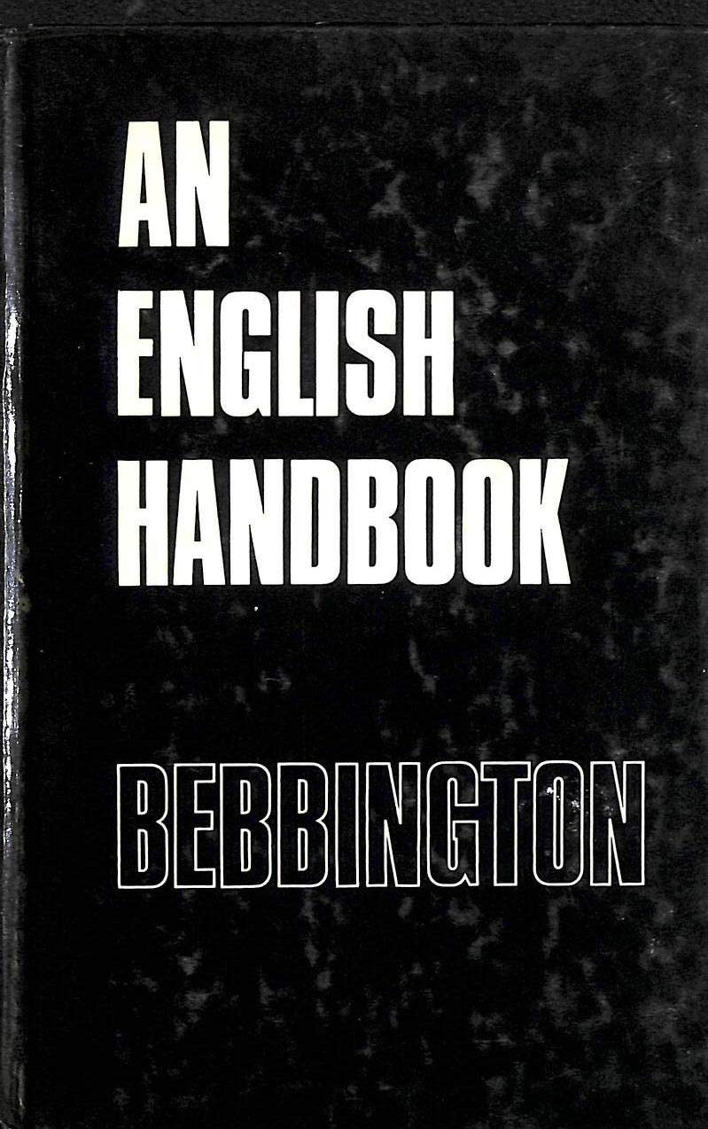 An English handbook, by William George Bebbington | Goodreads