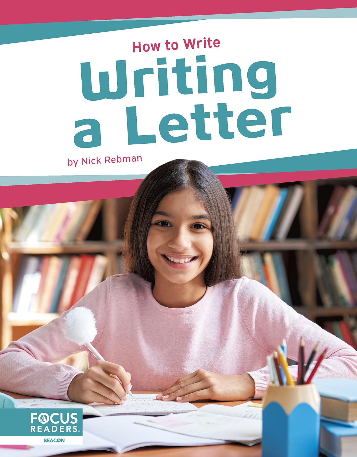 Writing a Letter (How to Write) by Nick Rebman | Goodreads