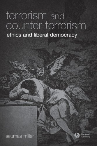 Terrorism and Counter-Terrorism: Ethics and Liberal Democracy ...