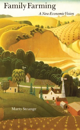 Family Farming: A New Economic Vision 1st edition by Strange, Marty ...
