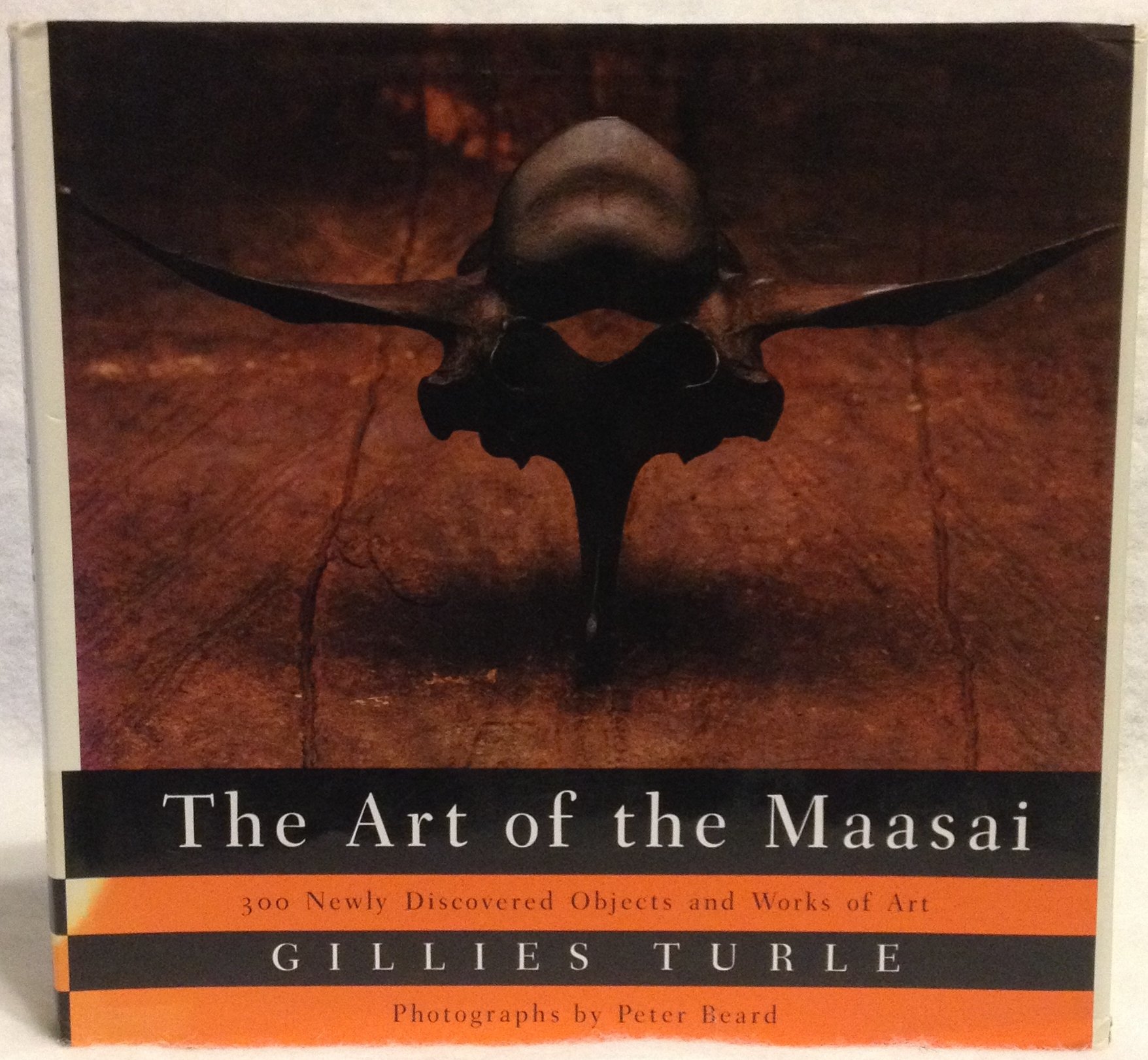 The Art Of The Maasai: 300 Newly Discovered Objects and Works of Art by ...