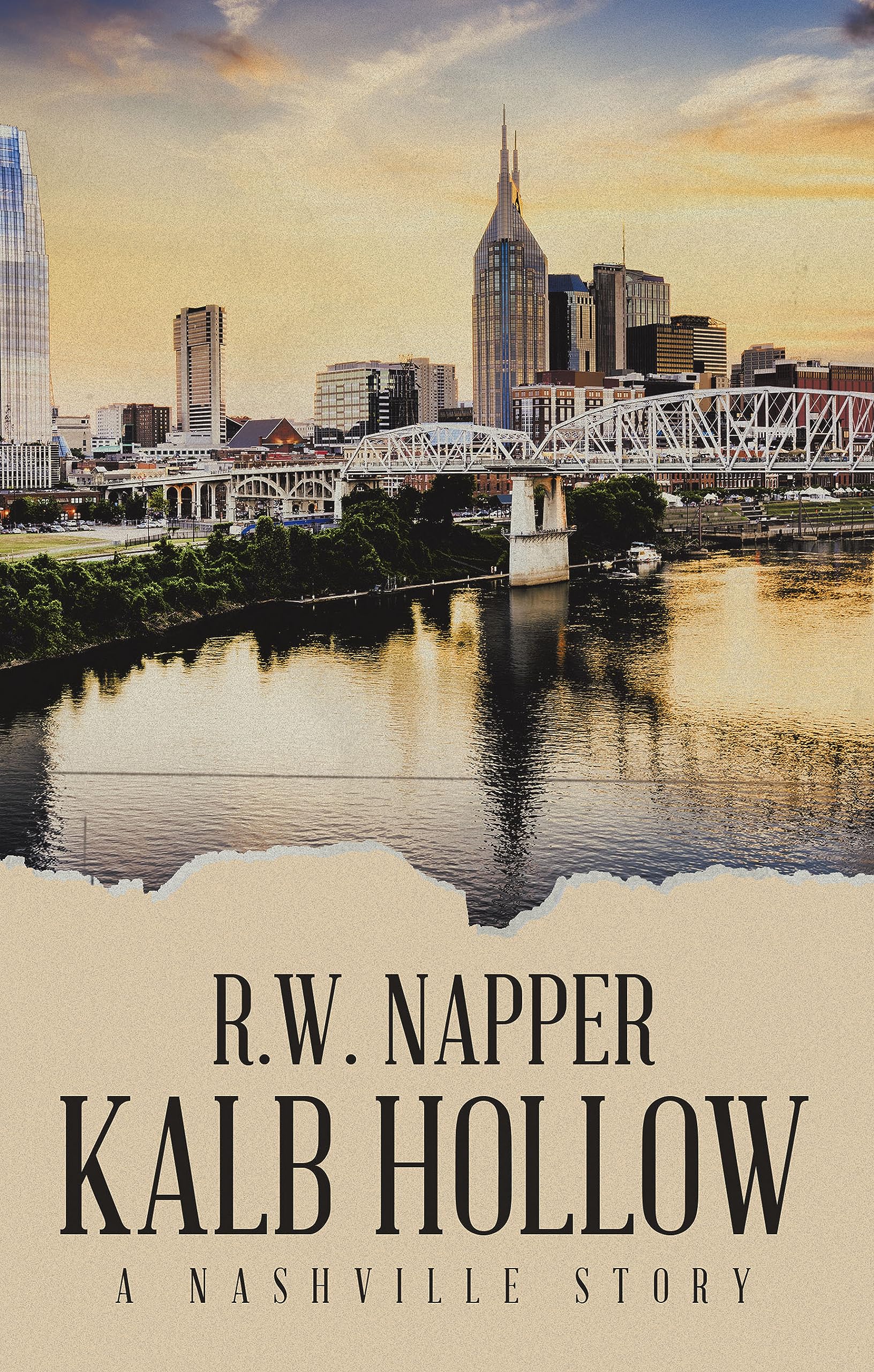 Kalb Hollow: A Nashville Story by R.W. Napper | Goodreads