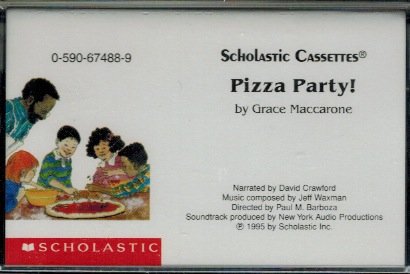 Pizza Party! (Scholastic Cassette) by Grace Maccarone | Goodreads