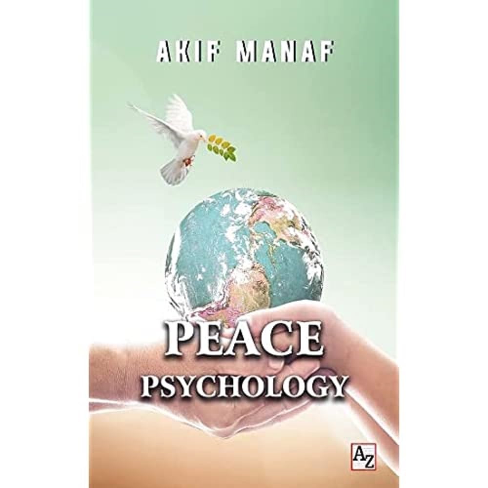 Peace Psychology by Akif Manaf | Goodreads