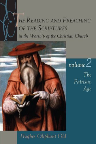 The Patristic Age: The Ancient Church Vol 2 (Reading & Preaching of the ...