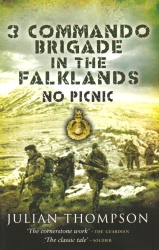 3 Commando Brigade in the Falklands: No Picnic by Thompson, Julian ...
