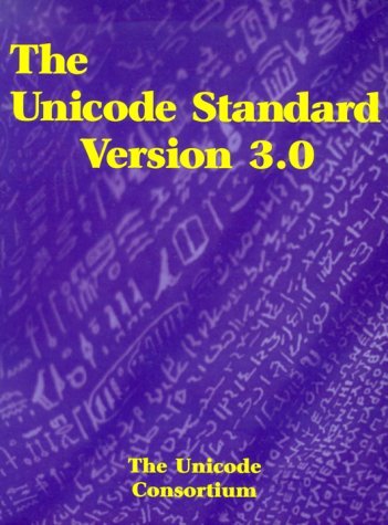 The Unicode Standard, Version 3.0 by The Unicode Consortium by Unicode ...