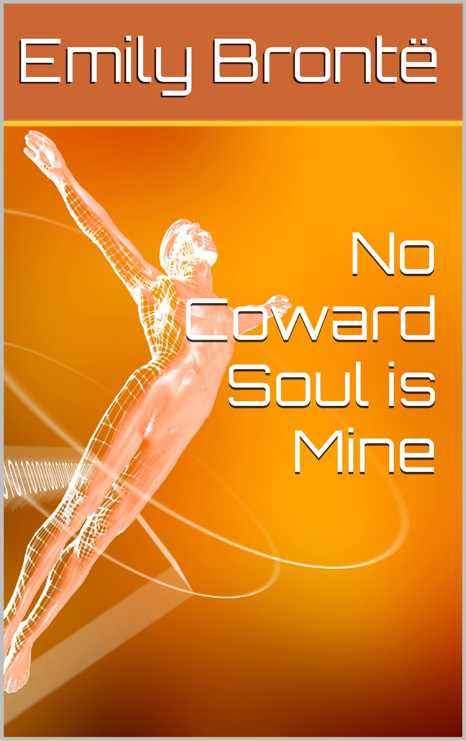 No Coward Soul is Mine by Emily Brontë | Goodreads