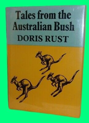 Collectible Doris Rust TALES FROM THE AUSTRALIAN BUSH First Edition HC ...