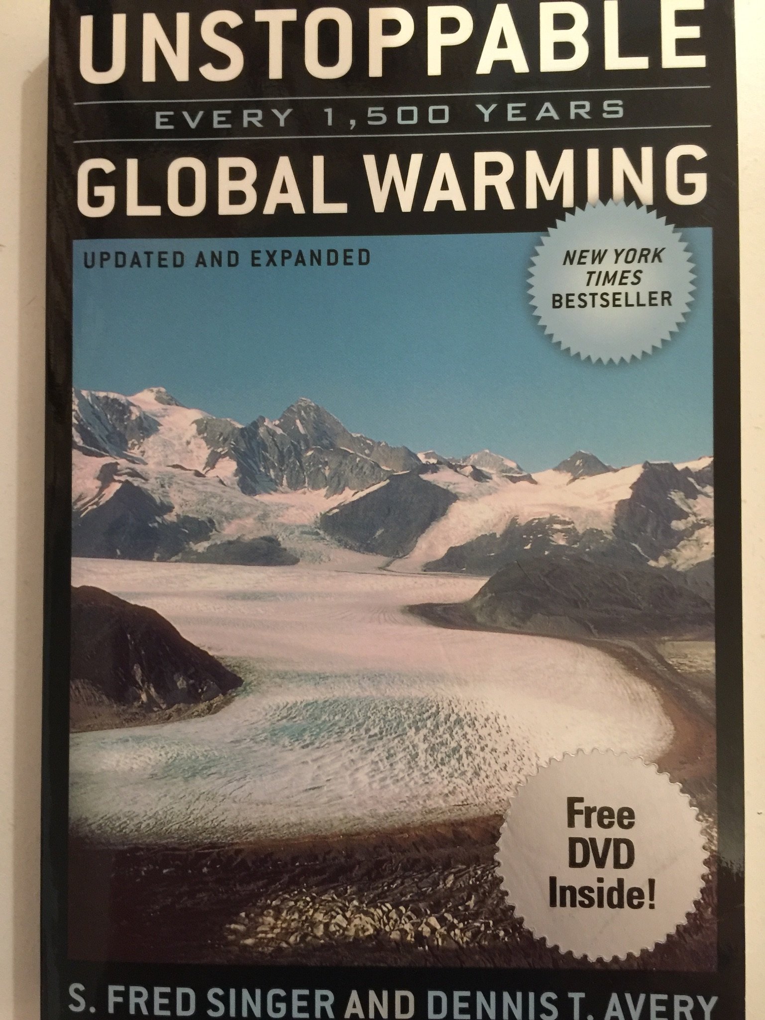 Unstoppable Global Warming: Every 1500 Years. With DVD laid in by S ...