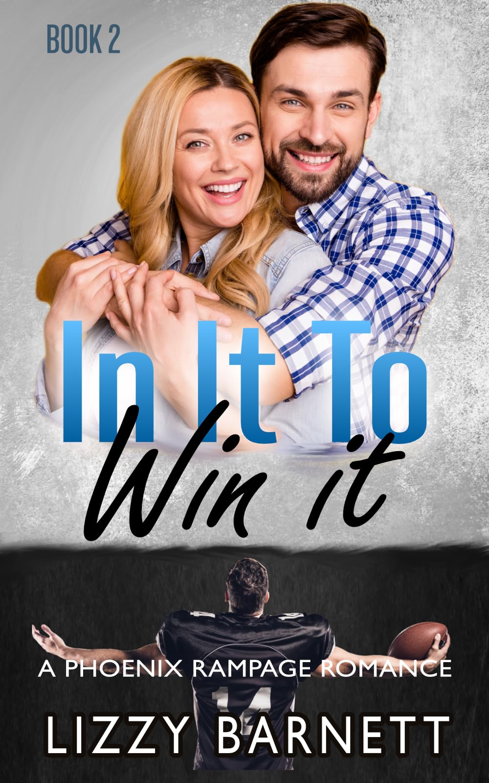 In it to Win It : A Phoenix Rampage Romance by Lizzy Barnett | Goodreads