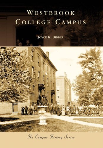 Westbrook College Campus (Campus History) by Joyce K Bibber by Joyce K ...