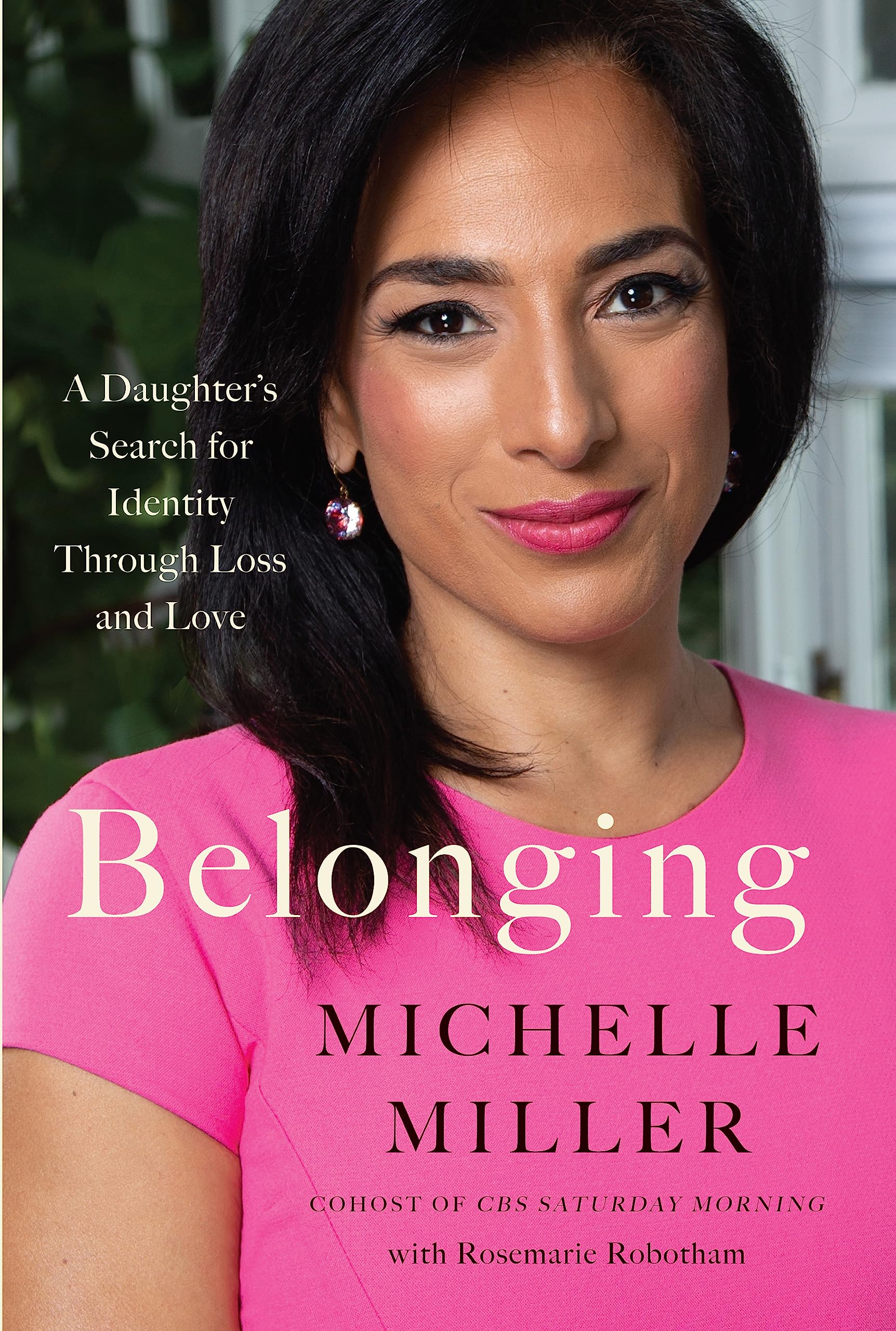 Belonging: A Daughter's Search for Identity Through Loss and Love by ...