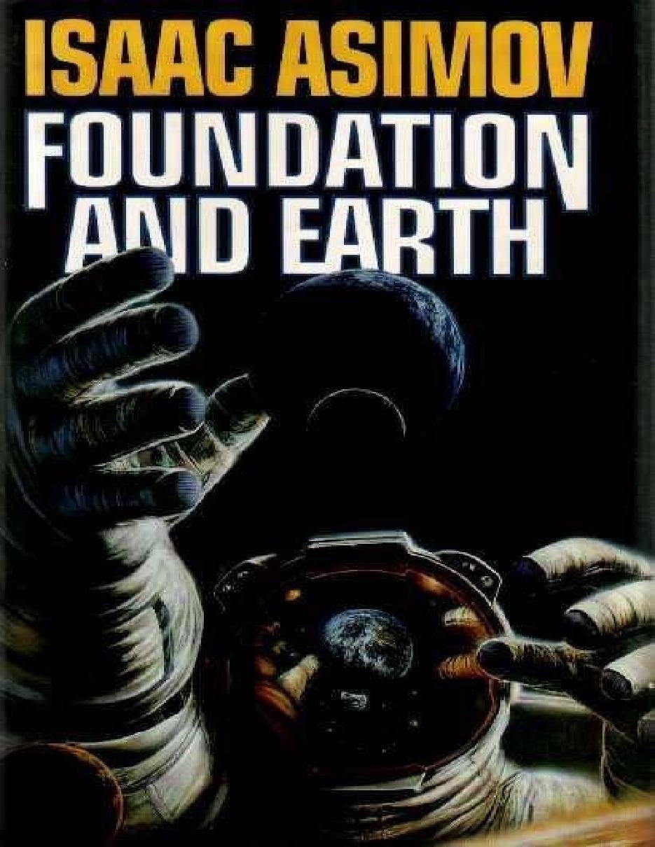 Foundation and Earth by Isaac Asimov | Goodreads