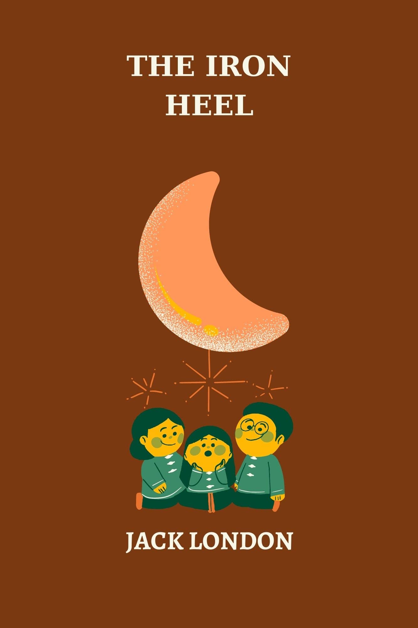 the iron heel by jack london by Jack London | Goodreads
