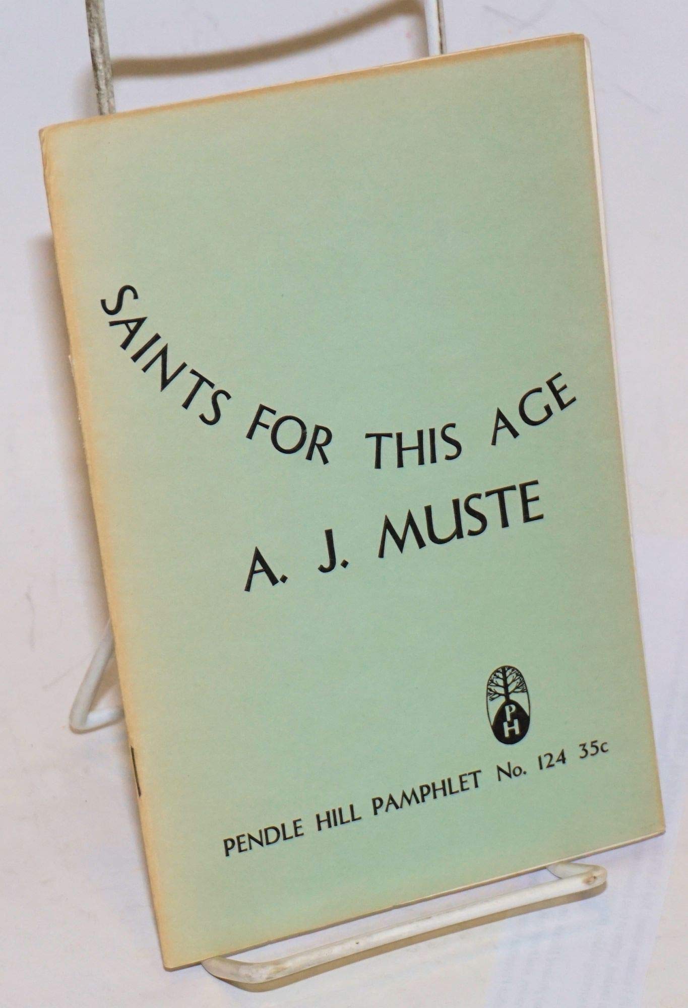 Saints for This Age by A.J. Muste | Goodreads