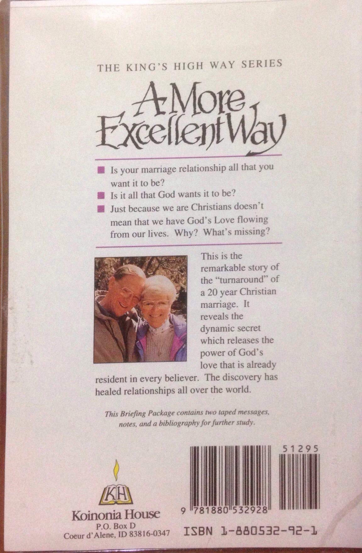 A More Excellent Way (King's High Way) by Nancy Missler | Goodreads