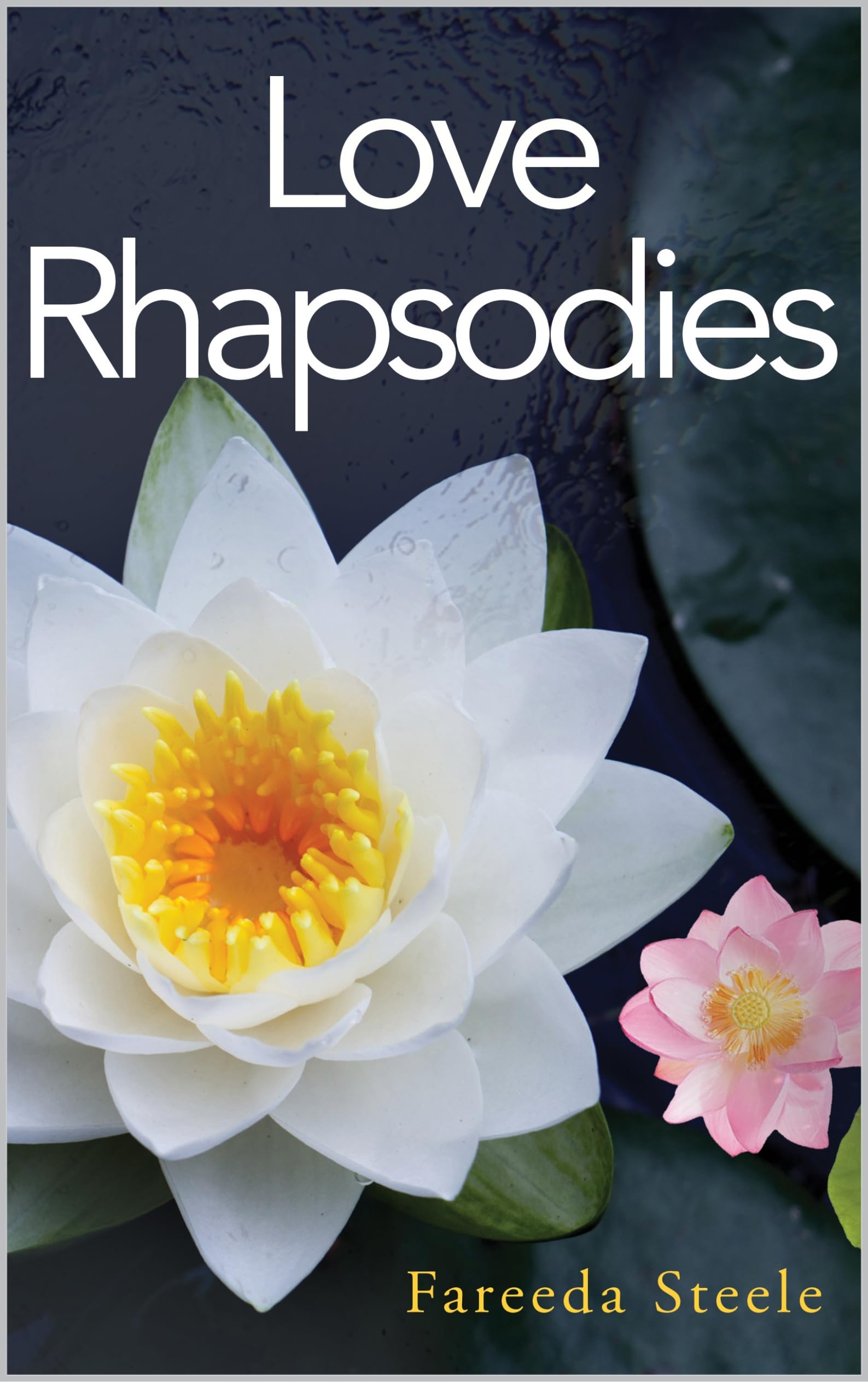 Love Rhapsodies by Fareeda Steele | Goodreads