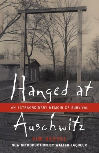 Hanged at Auschwitz: An Extraordinary Memoir of Survival Paperback ...