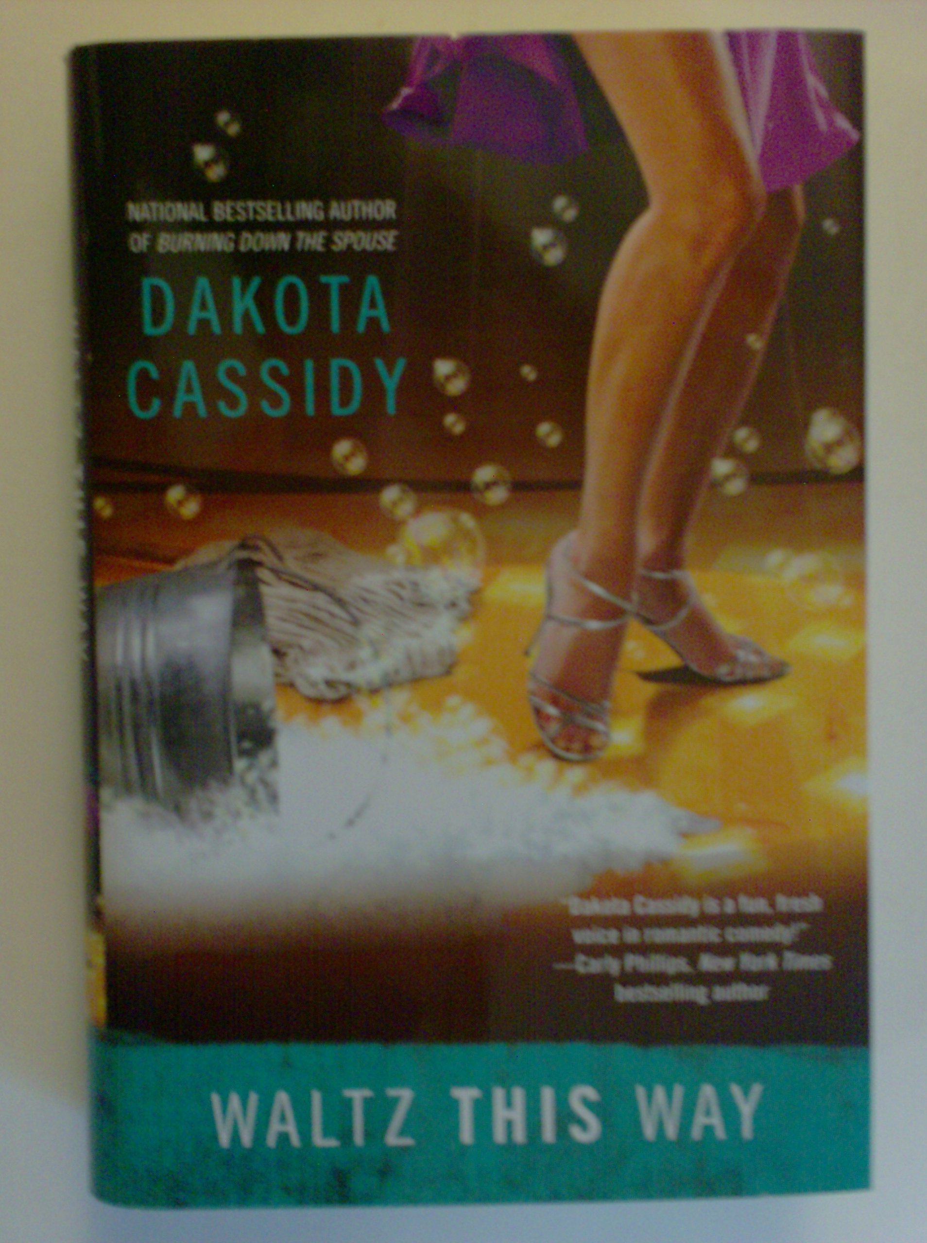 Waltz This Way by Dakota Cassidy | Goodreads