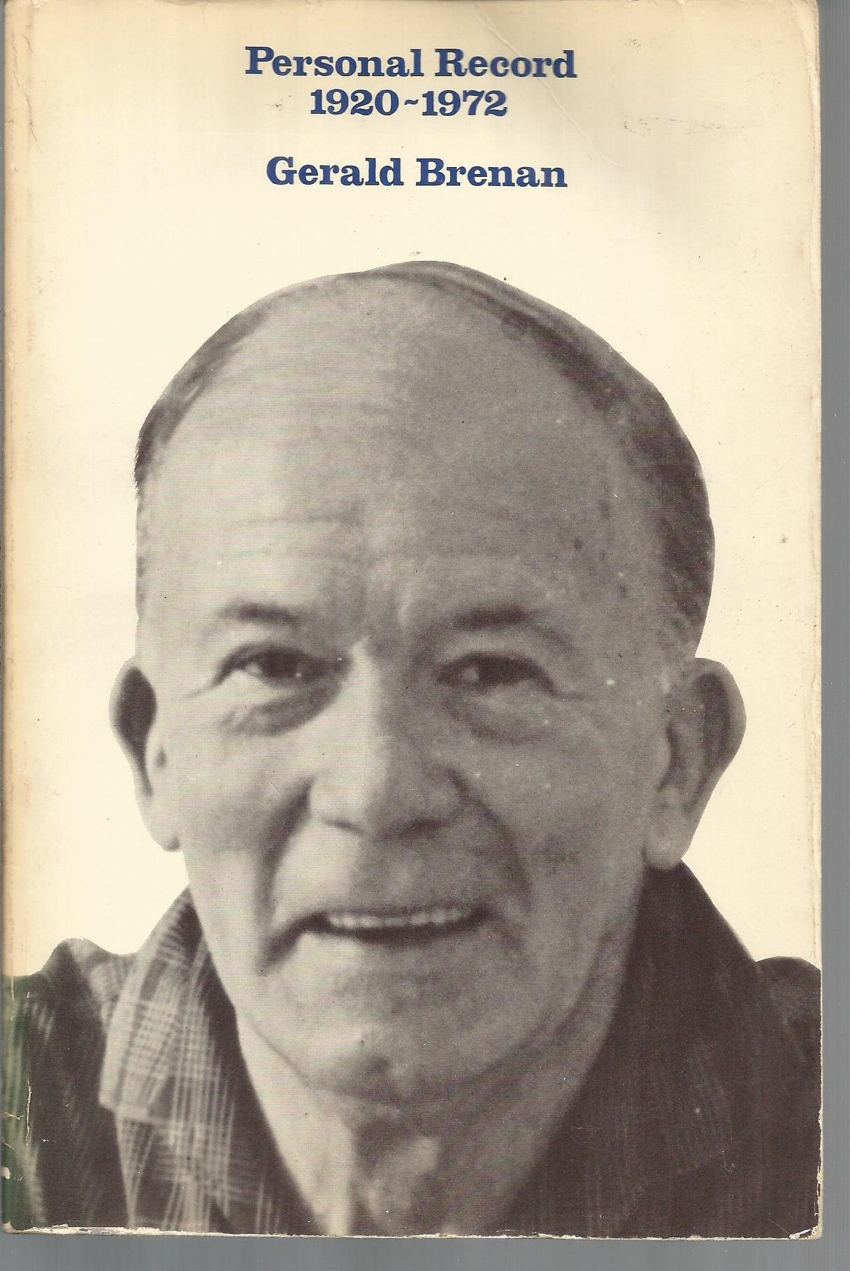 Personal Record 1920-1972 by Gerald Brenan | Goodreads