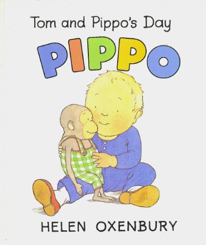 Tom and Pippo's Day (Pippo) by Helen Oxenbury | Goodreads