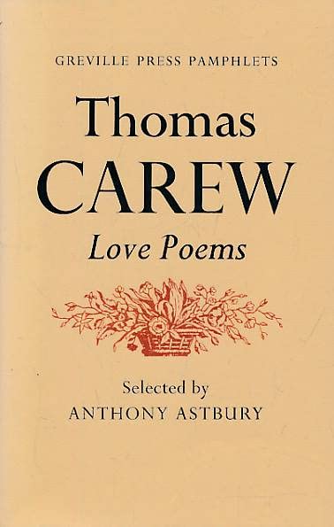 Love Poems by Thomas Carew | Goodreads