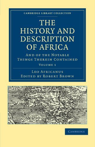The History and Description of Africa: And of the Notable Things ...