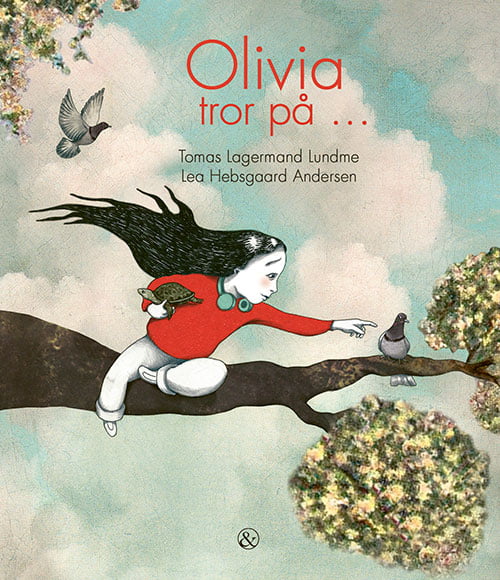 Olivia tror på … by Tomas Lagermand Lundme | Goodreads