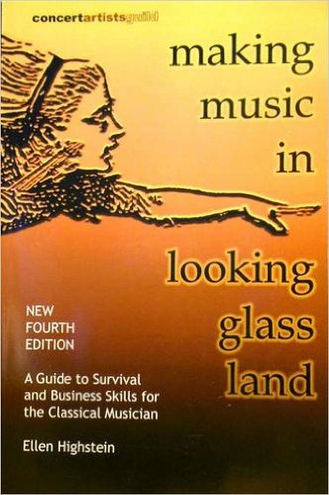 Making Music in Looking Glass Land: A Guide to Survival and Business ...