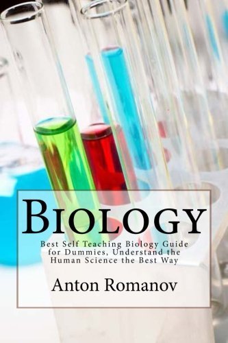 Biology: Best Self Teaching Biology Guide for Dummies, Understand the ...