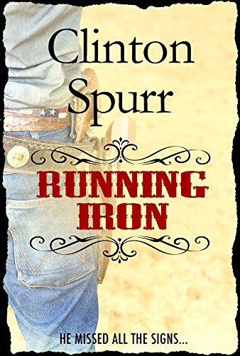 RUNNING IRON a classic historical western adventure novel by Clinton ...