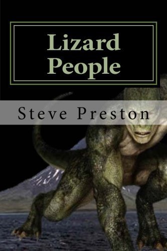 Lizard People by Steve Preston (2014-03-29) by Steve Preston | Goodreads