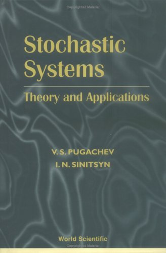 Stochastic Systems: Theory and Applications by Vladimir Semenovich ...