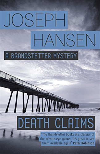 Death Claims (Dave Brandstetter) by Joseph Hansen by Joseph Hansen ...