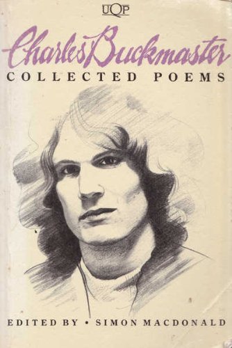 Charles Buckmaster: Collected Poems by Charles Buckmaster | Goodreads