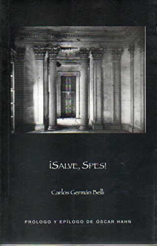 Salve, Spes! by Carlos Germán Belli | Goodreads
