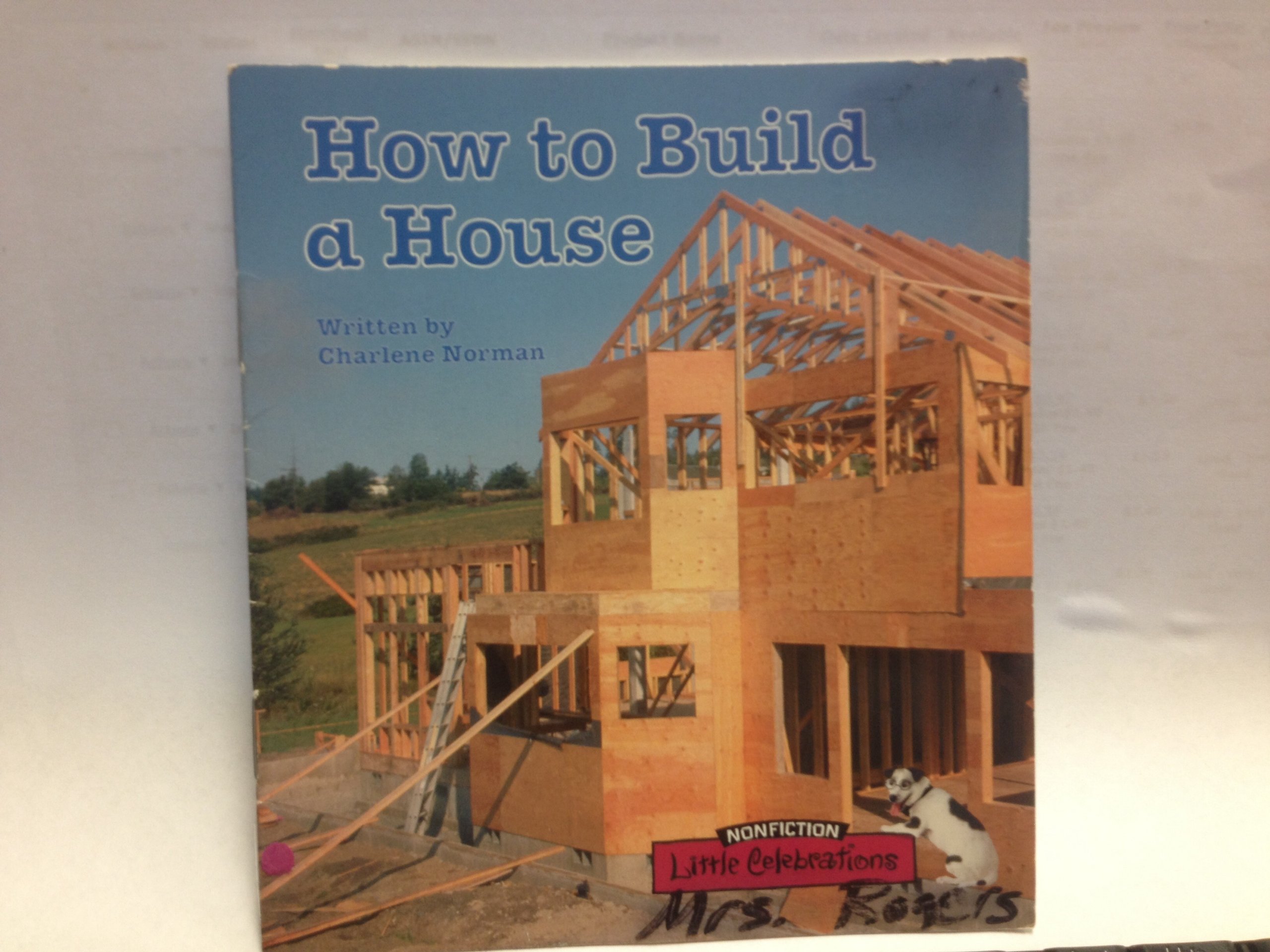 How to Build a House by Celebration Press | Goodreads