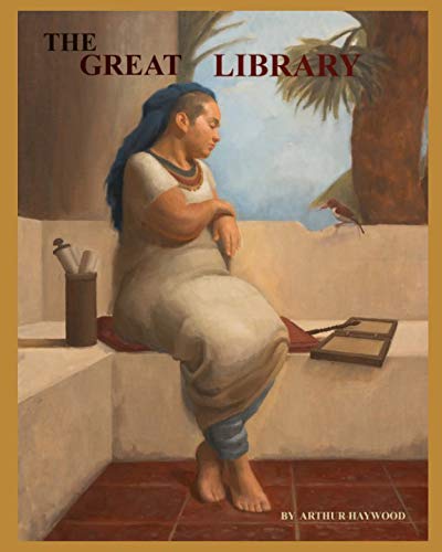 The Great Library by Arthur Haywood | Goodreads