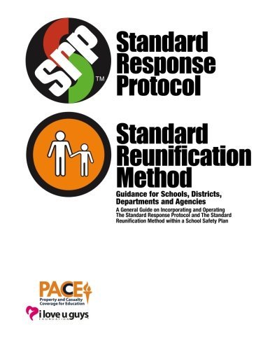 Standard Response Protocol & Standard Reunification Method: Guidance for Schools, Districts ...