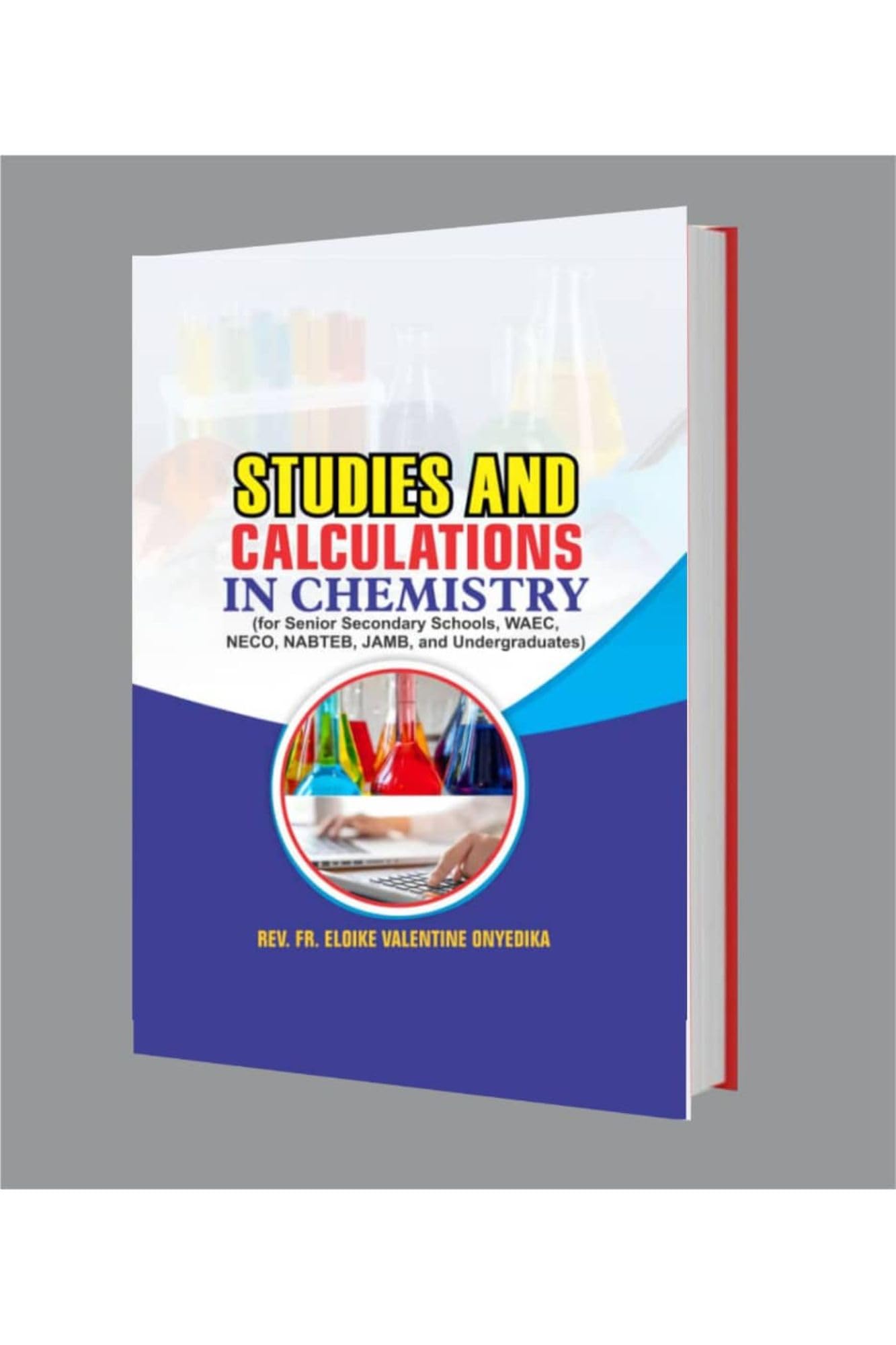 STUDIES AND CALCULATIONS IN CHEMISTRY FOR SENIOR SECONDARY SCHOOLS studies-and-calculations-in-chemistry-for-senior-secondary-schools