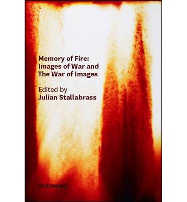 [Memory of Fire: Images of War and the War of Images] [Author ...