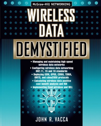 Wireless Data Demystified by John Vacca (2003-01-03) by John R. Vacca | Goodreads