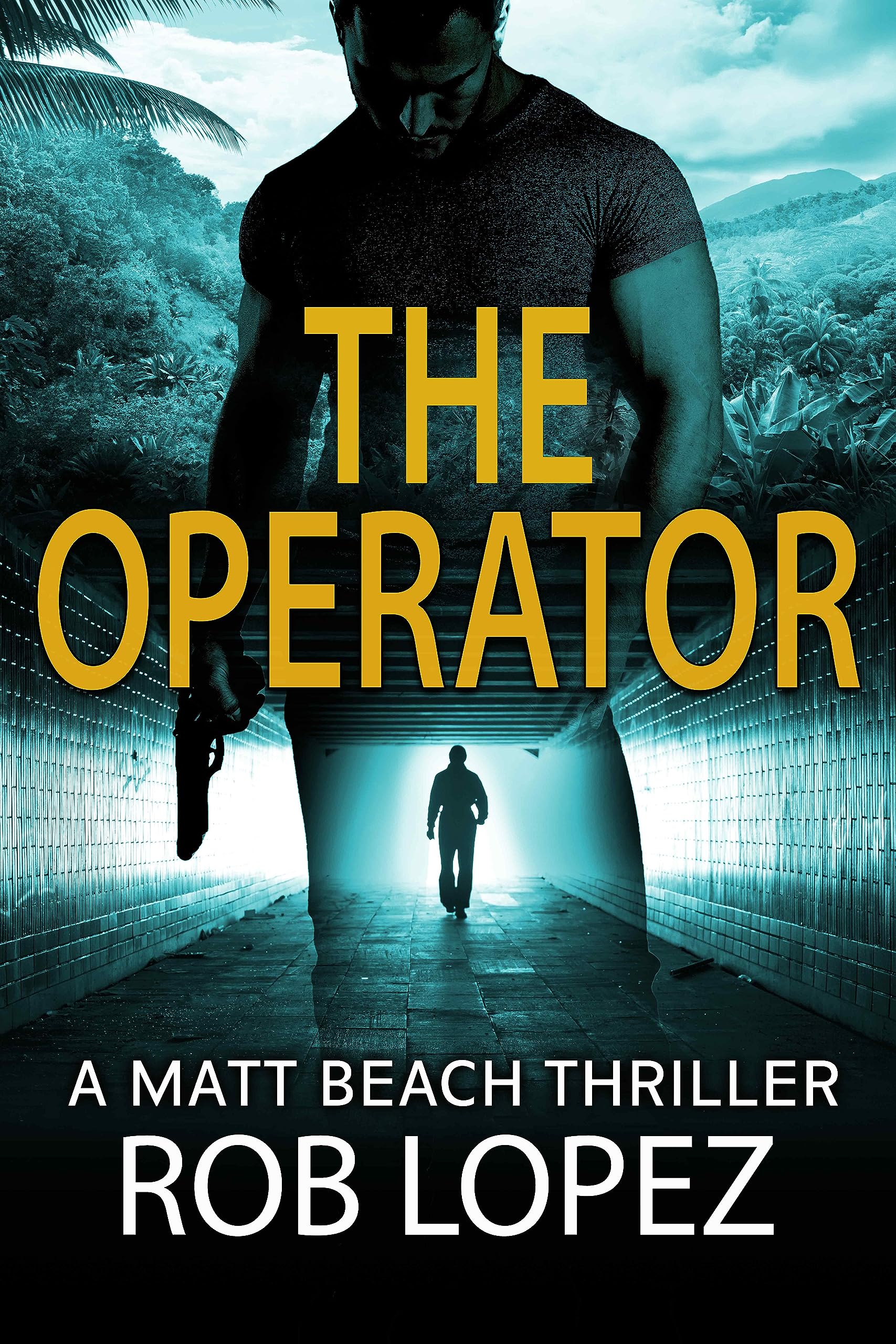 The Operator (Matt Beach Series) by Rob Lopez | Goodreads