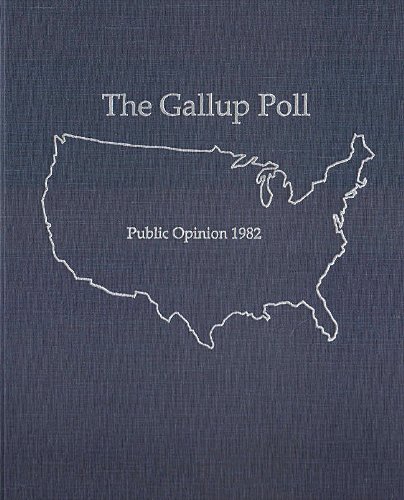 The 1982 Gallup Poll: Public Opinion (Gallup Polls Annual by George ...