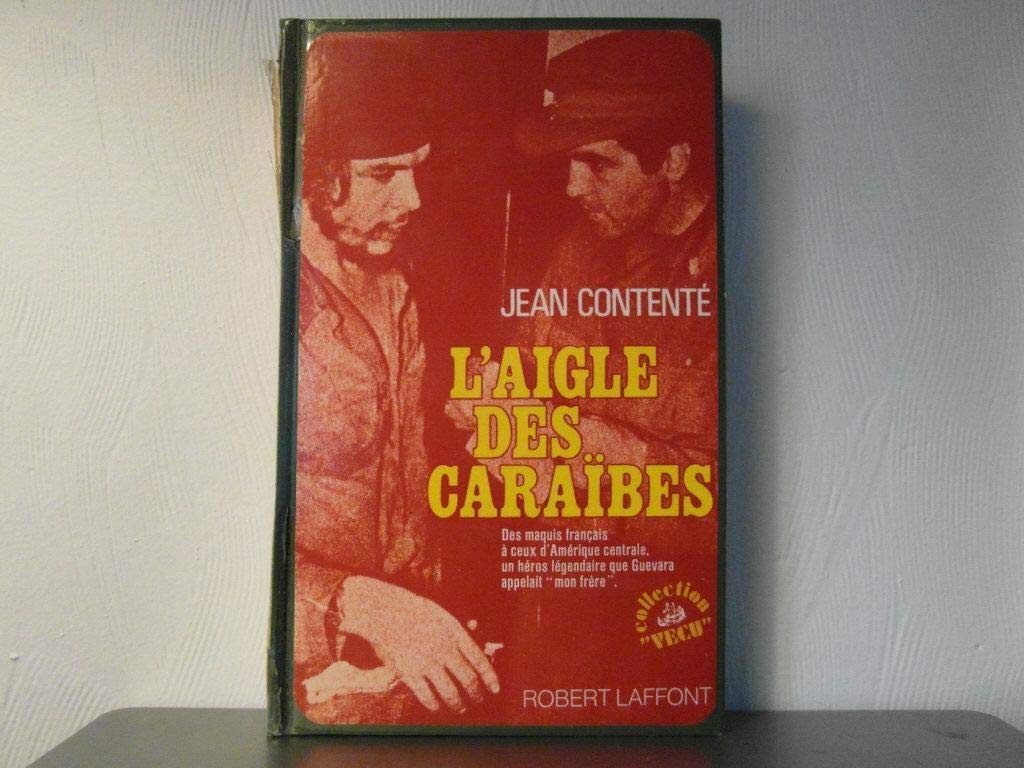 L'aigle des Caraïbes (Collection Vécu) by Jean Contenté | Goodreads