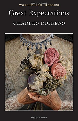 Great Expectations (Wordsworth Classics) by Charles Dickens by Charles ...